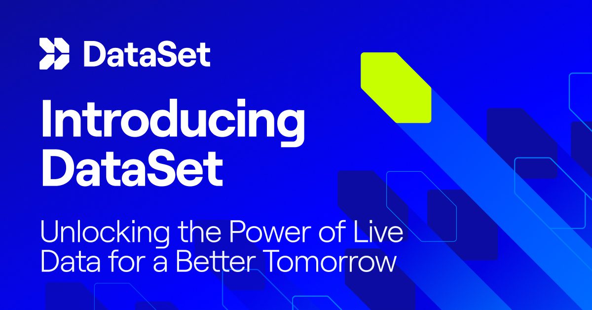 Introducing DataSet: Unlocking the Power of Live Data for a Better ...